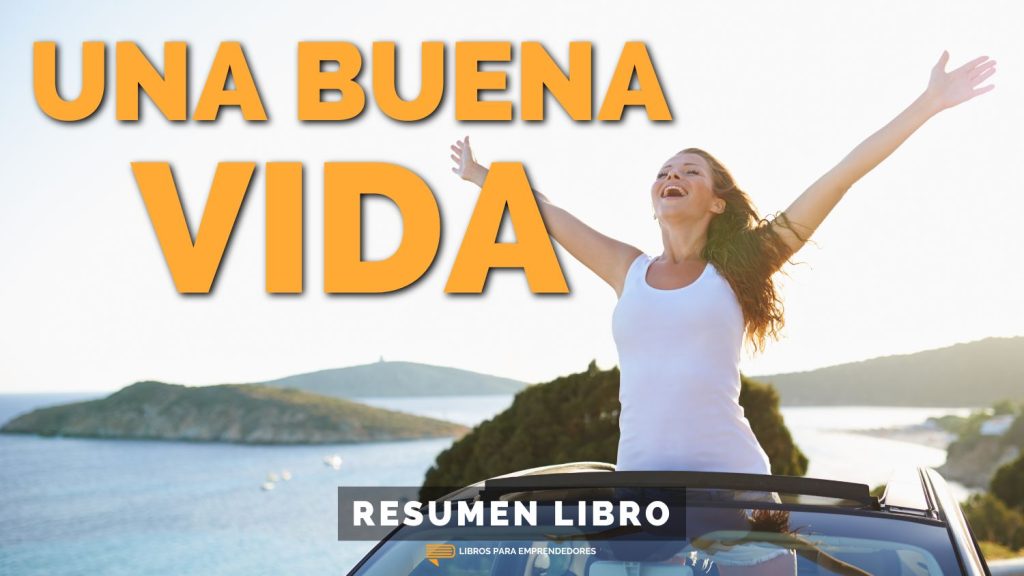 #315 Una Buena Vida | Libros para Emprendedores